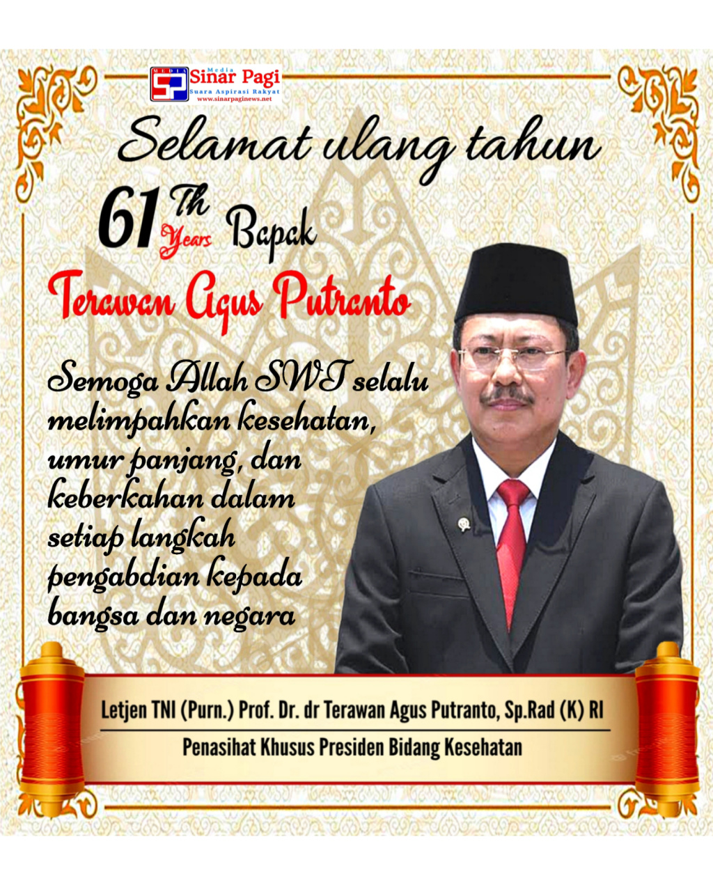 Selamat Ulang Tahun Letjen TNI (Purn.) Prof. Dr. dr Terawan Agus ...